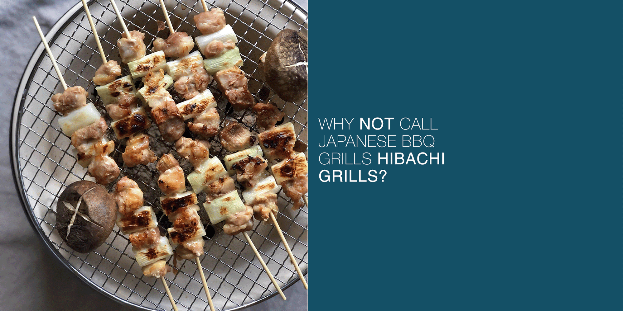 Why not call Japanese BBQ grills hibachi grills? — My Cookware Australia